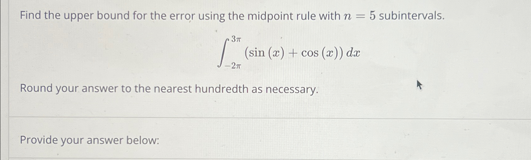 Solved Find the upper bound for the error using the midpoint | Chegg.com