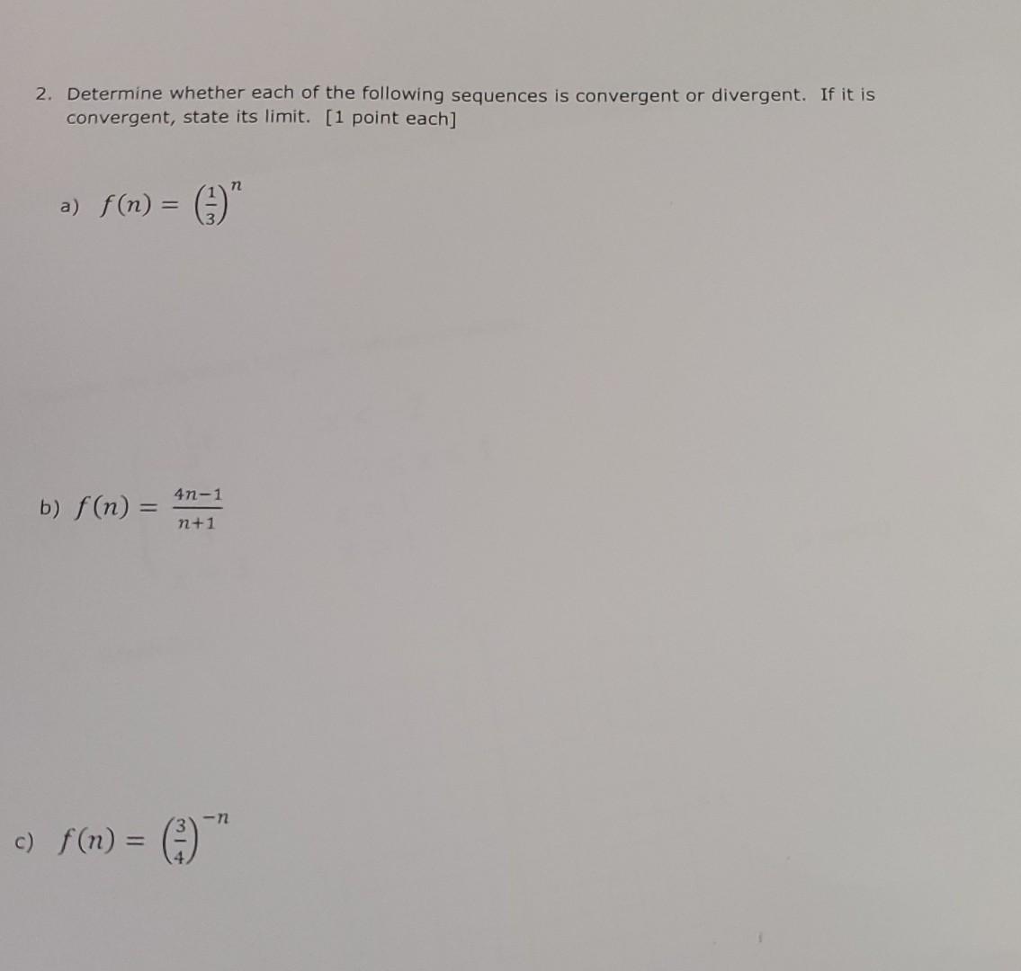 Solved 2. Determine whether each of the following sequences | Chegg.com