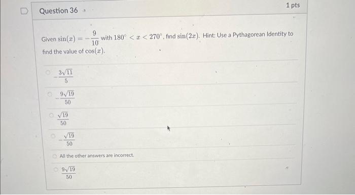 Solved Given sin(x)=−109 with 180∘ | Chegg.com
