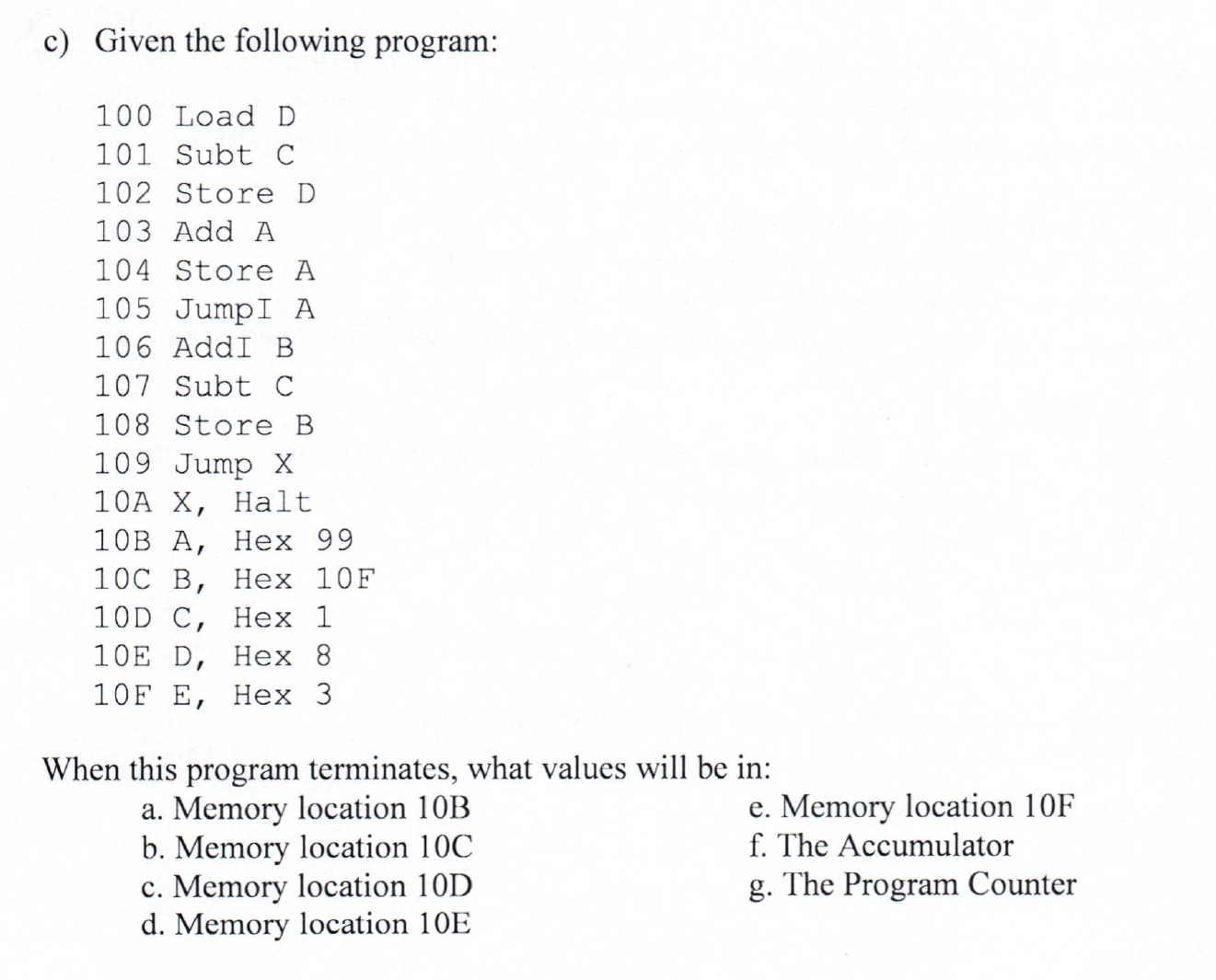 Solved c) ﻿Given the following program:When this program | Chegg.com