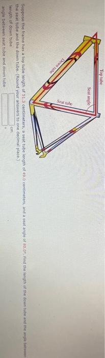 Solved Top tube Scale Done Sest tube Suppose the frame has a | Chegg.com