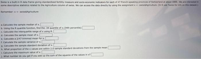 Solved Swiss is a built-in R data frame giving standardized | Chegg.com