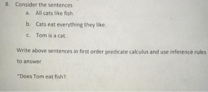 Solved Consider the sentences a. All cats like fish. b. Cats | Chegg.com