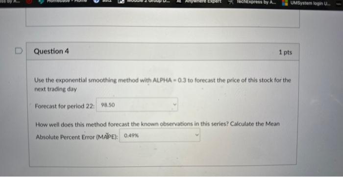 Solved Question 1 Use the Naive method to forecast the price | Chegg.com