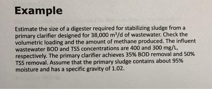 Solved Example Estimate the size of a digester required for | Chegg.com