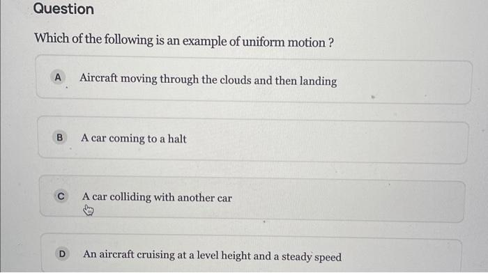 Solved Which of the following is an example of uniform | Chegg.com