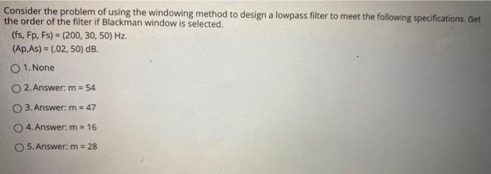 Solved Consider the problem of using the windowing method to | Chegg.com