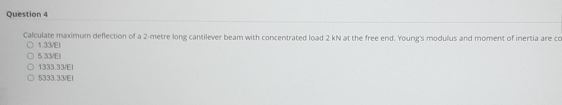Solved Calculate maximum deflection of a 2-metre long | Chegg.com