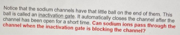 Solved can sodium ions pass through the channel when the | Chegg.com