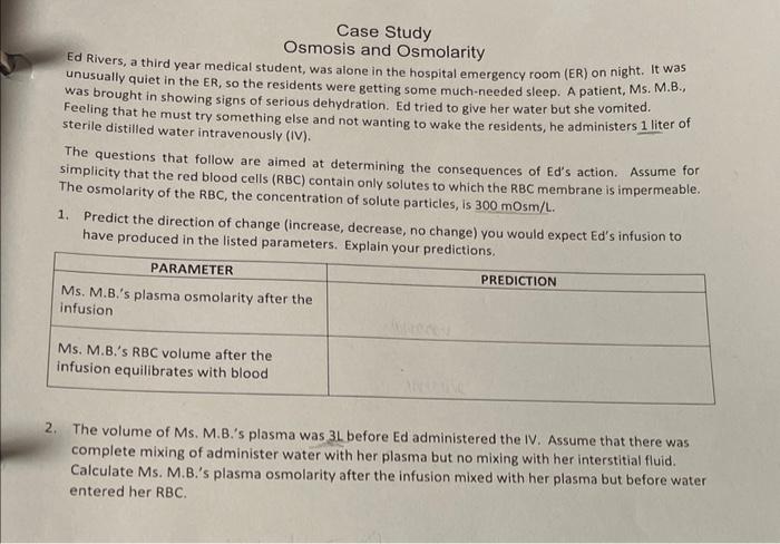 Case Study Osmosis and Osmolarity Ed Rivers, a third | Chegg.com