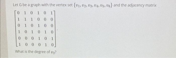 Solved Let G be a graph with the vertex set | Chegg.com