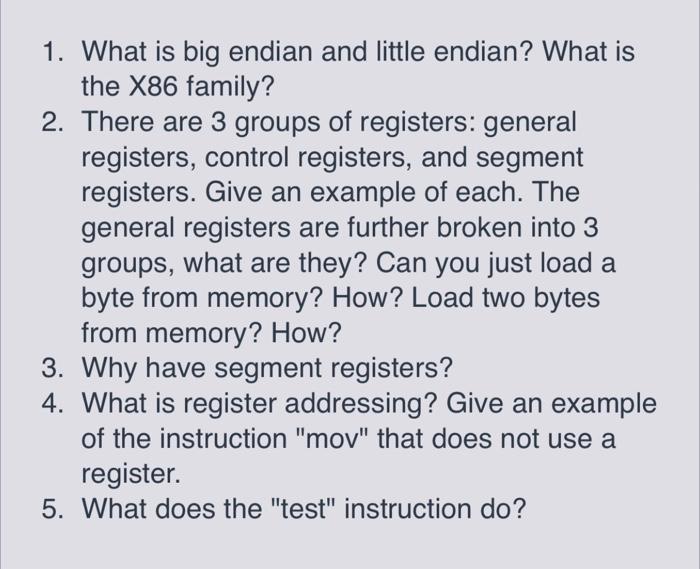 Solved 1. What is big endian and little endian? What is the | Chegg.com