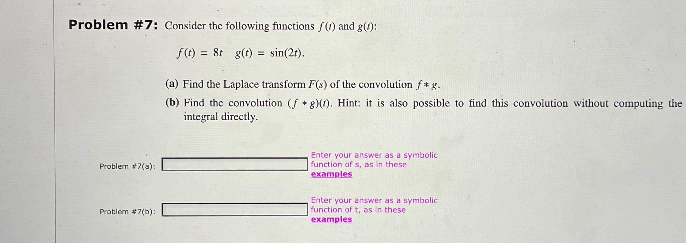 Solved Problem #7: Consider the following functions f(t) | Chegg.com