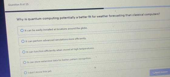 Solved Question 8 ﻿of 15Why is quantum computing potentially | Chegg.com