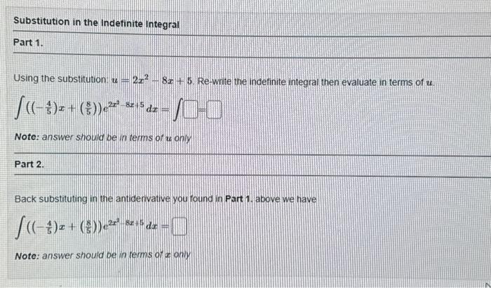 Solved Using the substitution: u=2x2−8x+5 Re-write the | Chegg.com