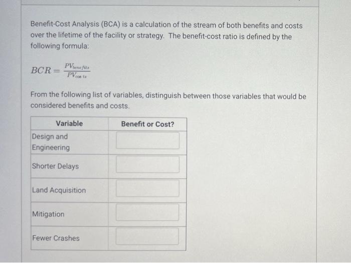 Solved Benefit Cost Analysis (BCA) is a calculation of the | Chegg.com