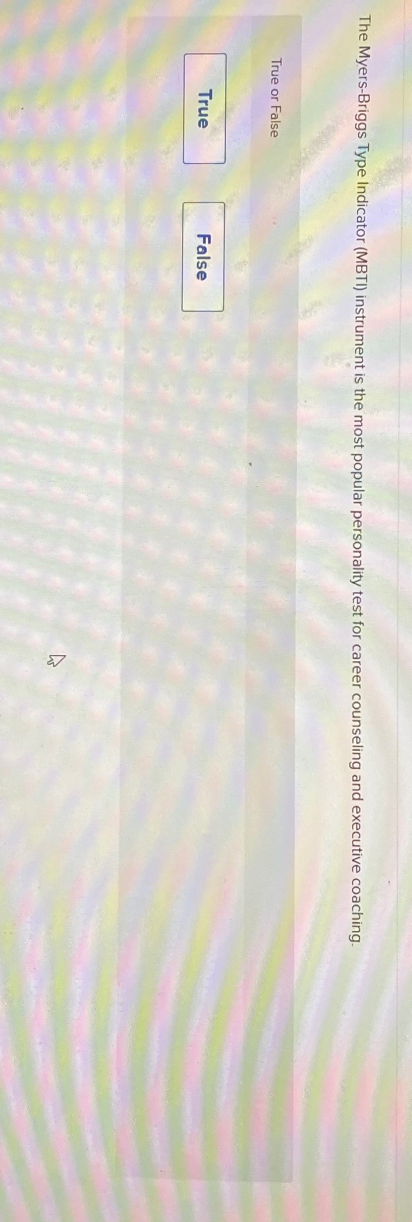 Solved The Myers-Briggs Type Indicator (MBTI) ﻿instrument is | Chegg.com