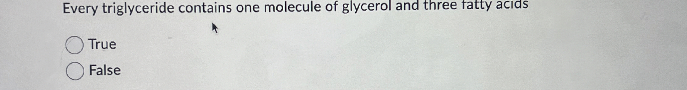 Solved Every triglyceride contains one molecule of glycerol | Chegg.com