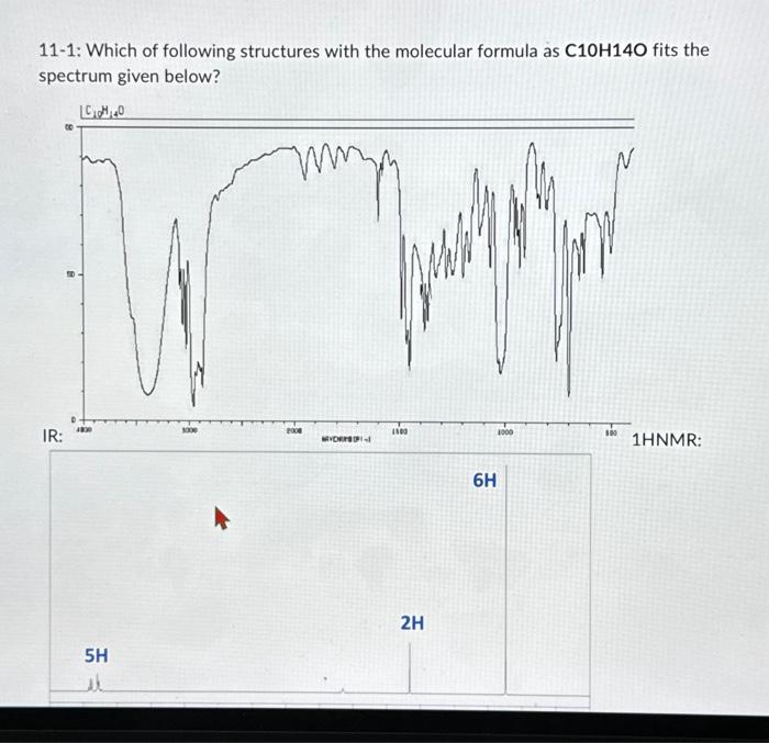 Solved 11-1: Which of following structures with the | Chegg.com