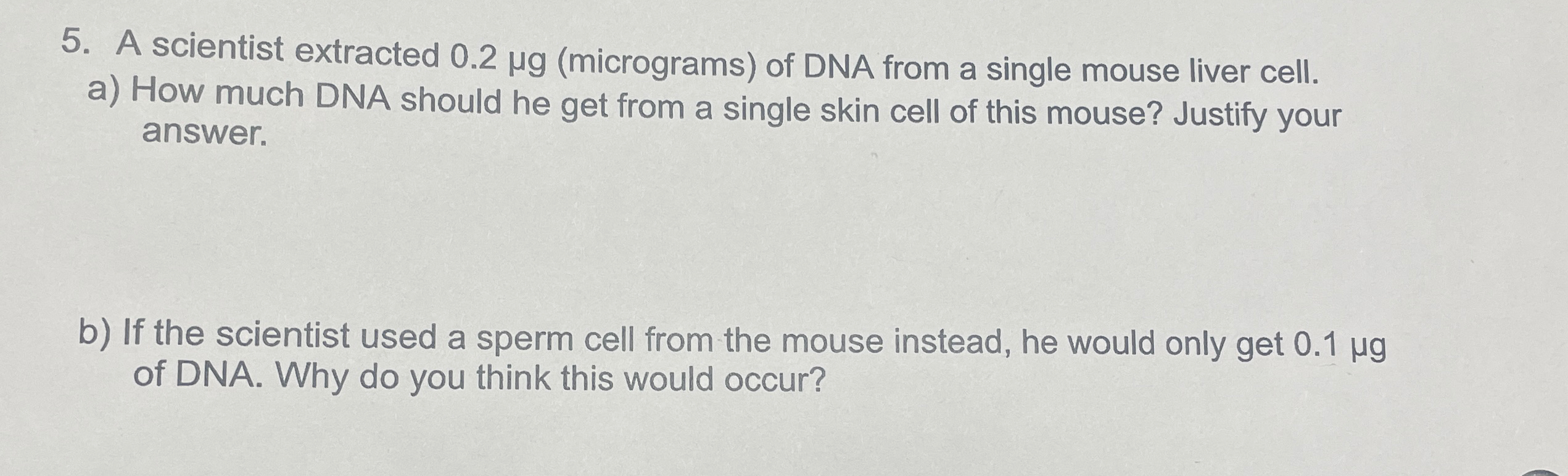 Solved A scientist extracted 0.2μg (micrograms) ﻿of DNA from | Chegg.com