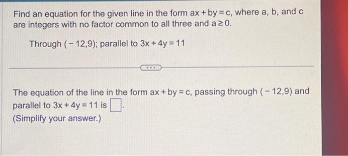 Solved Find an equation for the given line in the form ax + | Chegg.com
