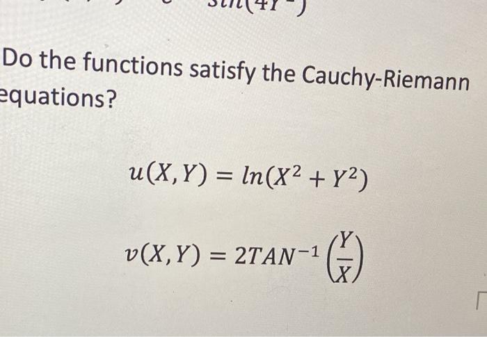 Solved Do the functions satisfy the Cauchy-Riemann | Chegg.com