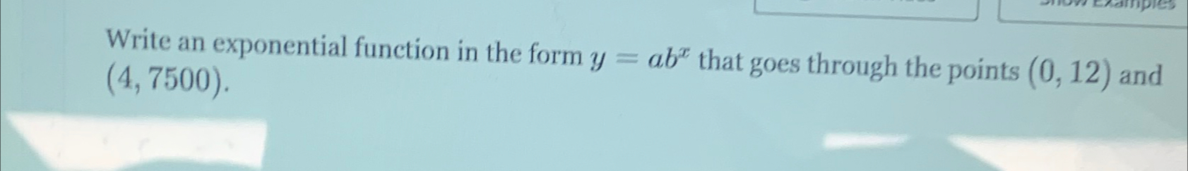 Solved Write an exponential function in the form y=abx ﻿that | Chegg.com