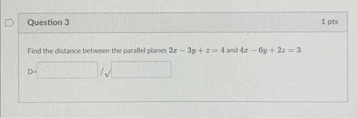 Solved Find the distance between the parallel planes | Chegg.com
