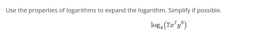 Use the properties of logarithms to expand the | Chegg.com