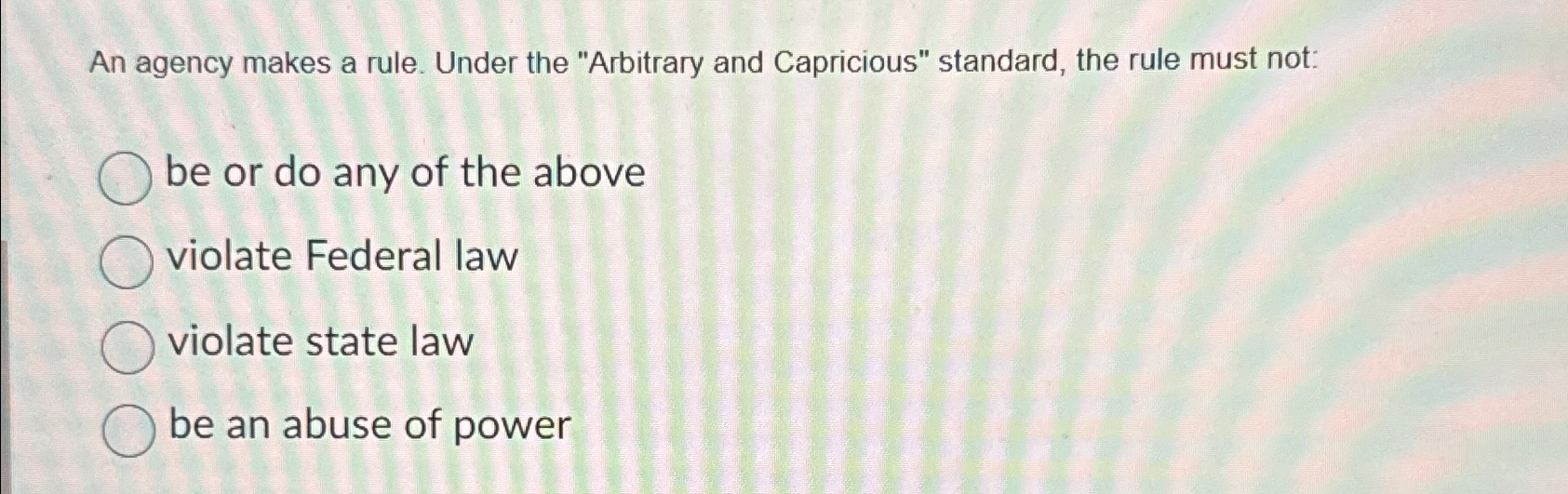 Solved An agency makes a rule. Under the "Arbitrary and | Chegg.com