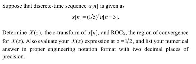 Solved Suppose that discrete-time sequence x[n] is given as | Chegg.com