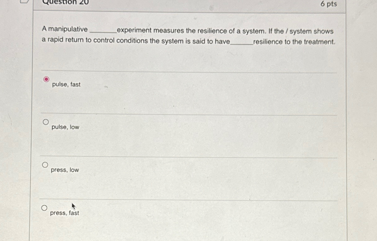 Solved 6 ﻿ptsA manipulative q, ﻿experiment measures the | Chegg.com