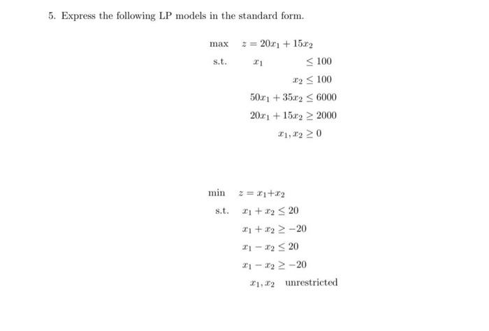 Solved 5. Express the following LP models in the standard | Chegg.com