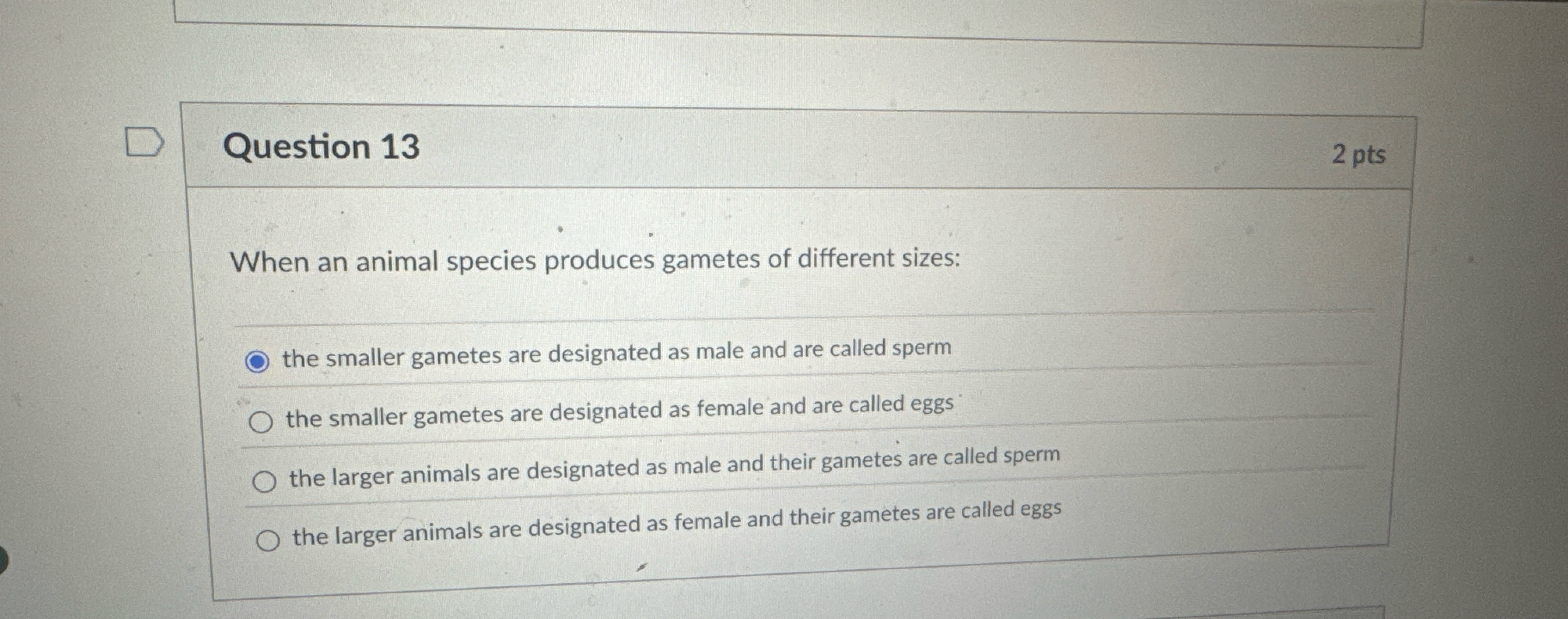 Solved Question 132 ﻿ptsWhen an animal species produces | Chegg.com