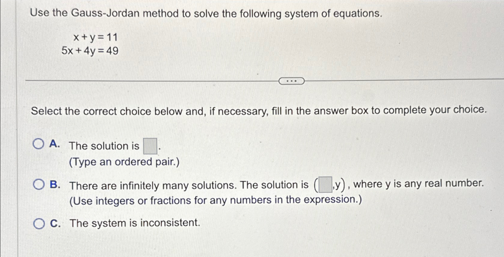 Solved Use the Gauss-Jordan method to solve the following | Chegg.com