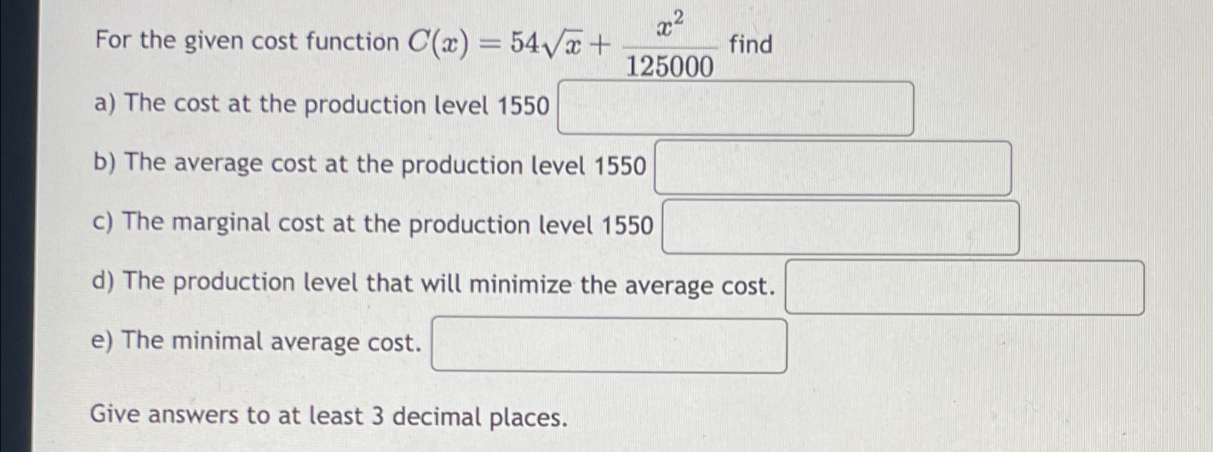 Solved For the given cost function C(x)=54x2+x2125000 | Chegg.com