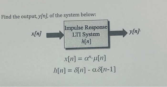Solved Find The Output Y N Of The System Below X 1 X N 