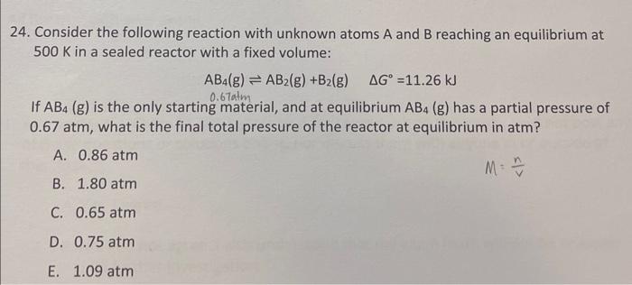 Solved 24. Consider the following reaction with unknown | Chegg.com