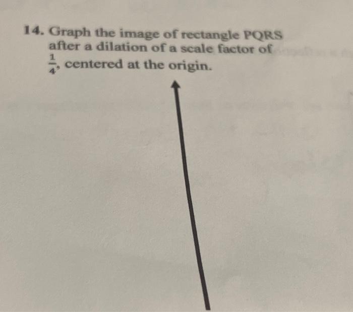 14. Graph the image of rectangle PQRS after a | Chegg.com
