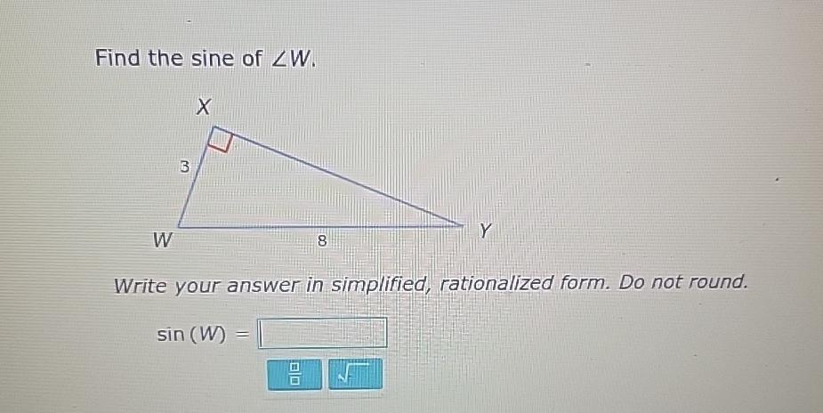 Solved Find the sine of ??W.Write your answer in simplified, | Chegg.com