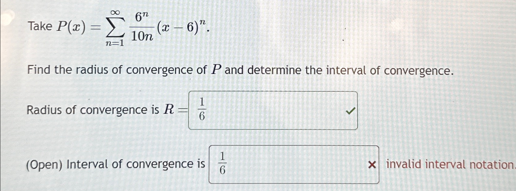 Solved Take P(x)=∑n=1∞6n10n(x-6)n.Find the radius of | Chegg.com