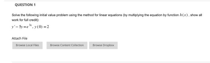 Solved Solve The Following Initial Value Problem Using The