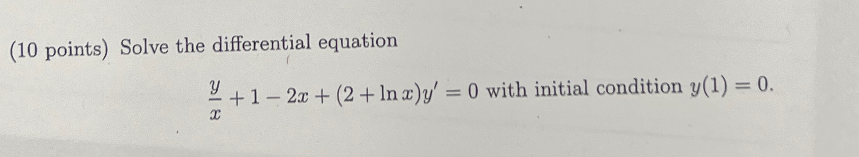 Solved (10 ﻿points) ﻿Solve the differential equation | Chegg.com