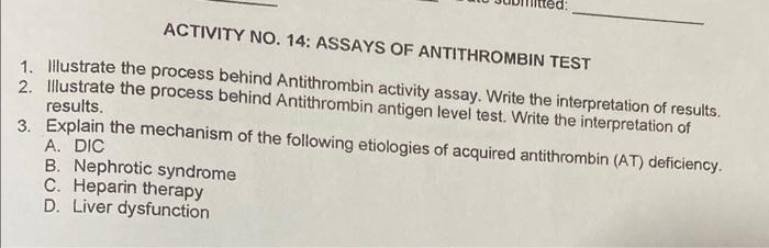 Solved 1. Illustrate the process behind Antithrombin | Chegg.com