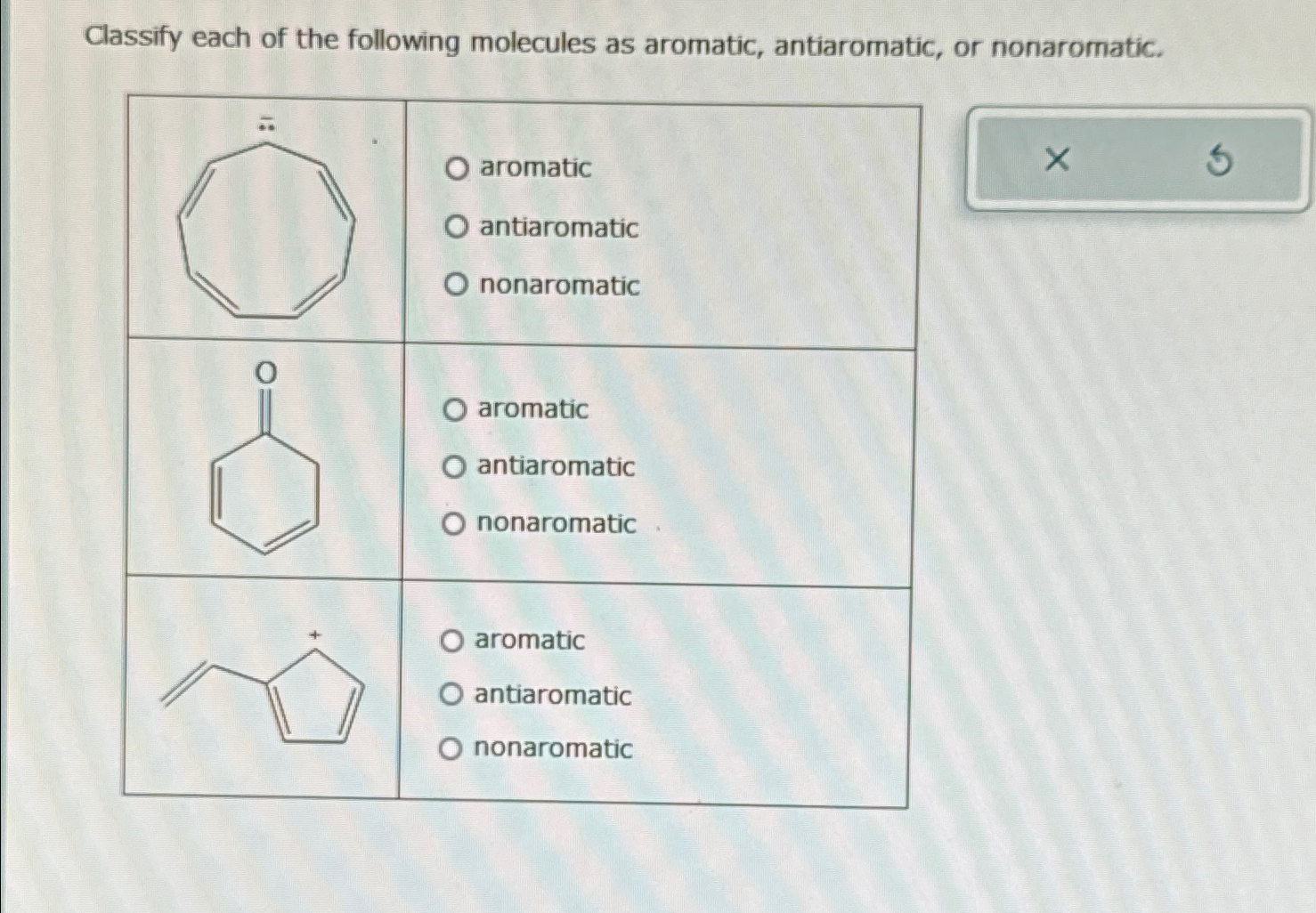 Solved Classify each of the following molecules as aromatic, | Chegg.com