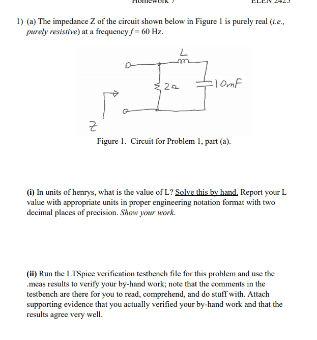 Solved 1) (a) ﻿The impedance \( ﻿Z \) ﻿of the circuit shown | Chegg.com
