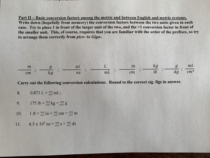 Solved Part II - Basic conversion factors among the metric | Chegg.com