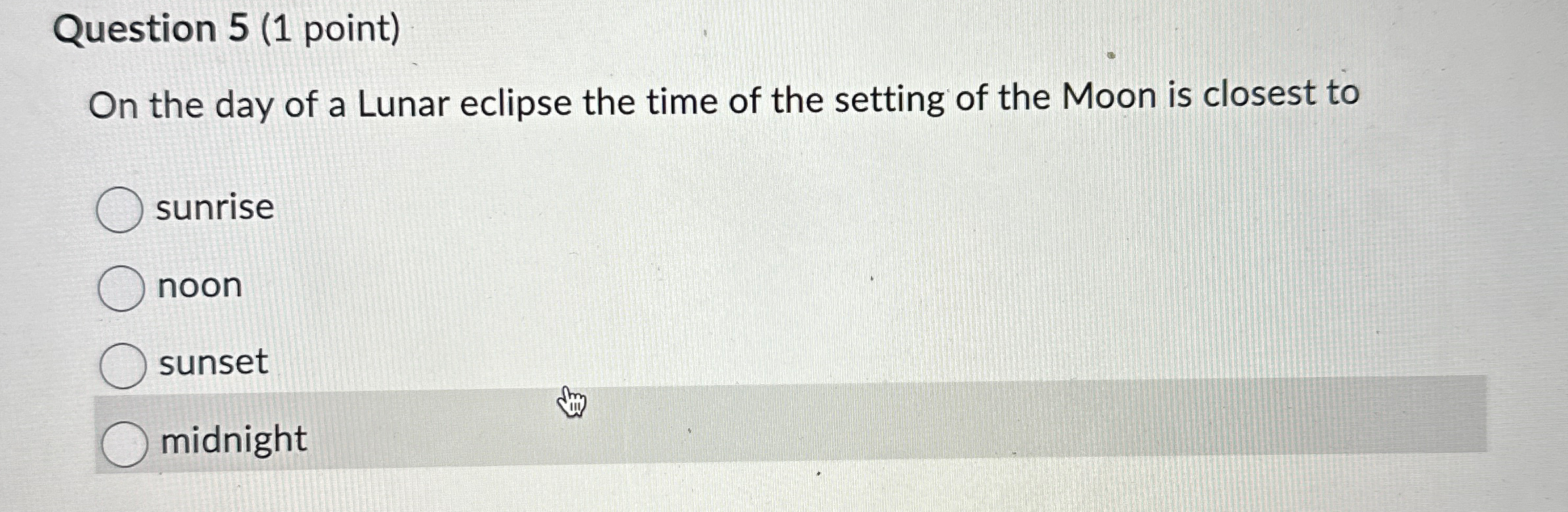 Solved Question 5 (1 ﻿point)On the day of a Lunar eclipse | Chegg.com
