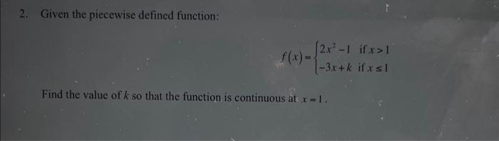 Solved 2. Given the piecewise defined function: | Chegg.com