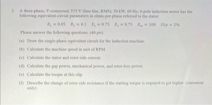 Solved 3. A three-phase, Y-connected, 575 V (line-line, | Chegg.com